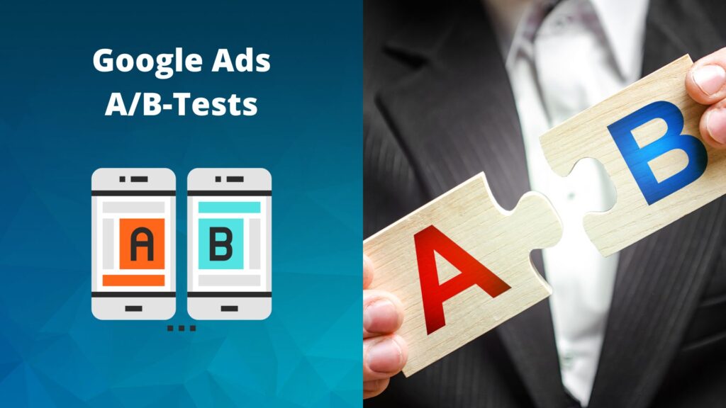 Google Ads A/B-Tests: Best-Practice und was man beachten sollte ...